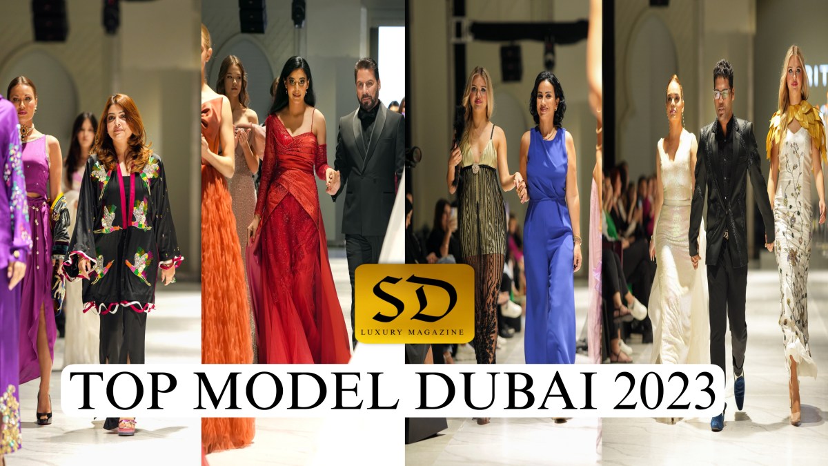 TOP MODEL DUBAI 2023 – SD LUXURY MAGAZINE